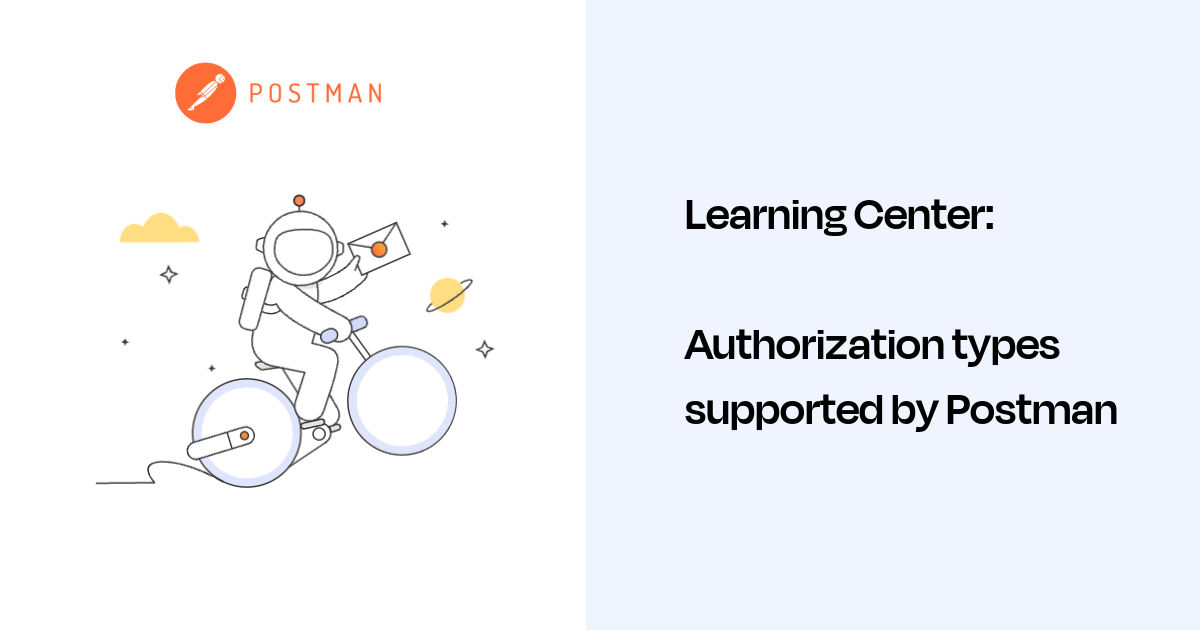 Authorization types supported by Postman | Postman Docs